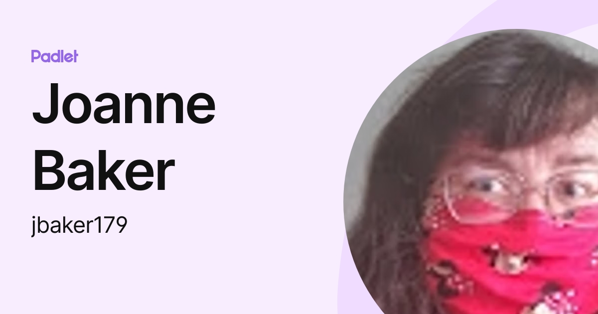 Joanne Baker (jbaker179) profile | Padlet