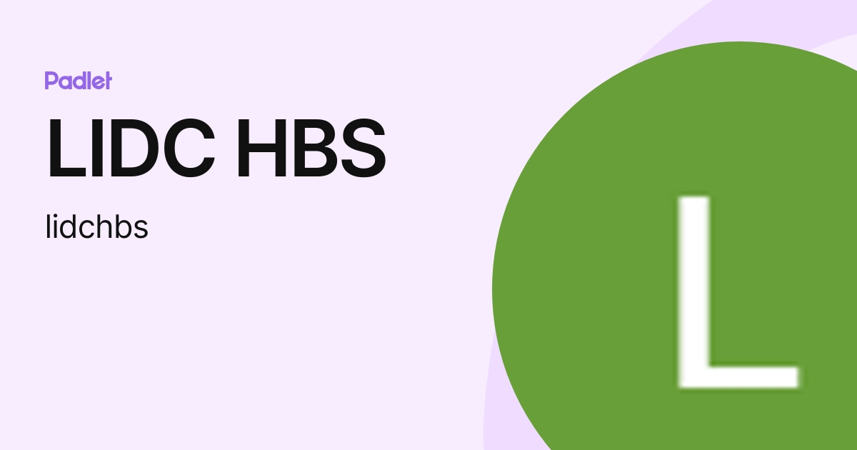 LIDC HBS (lidchbs) profile | Padlet