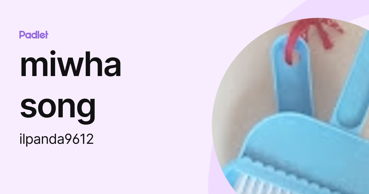miwha song (ilpanda9612) profile | Padlet