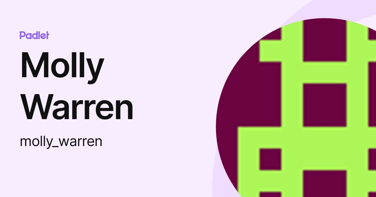 Molly Warren (molly_warren) profile | Padlet