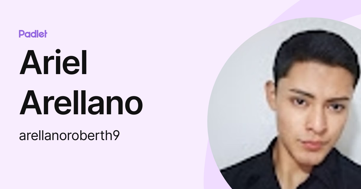 Ariel Arellano (arellanoroberth9) profile | Padlet