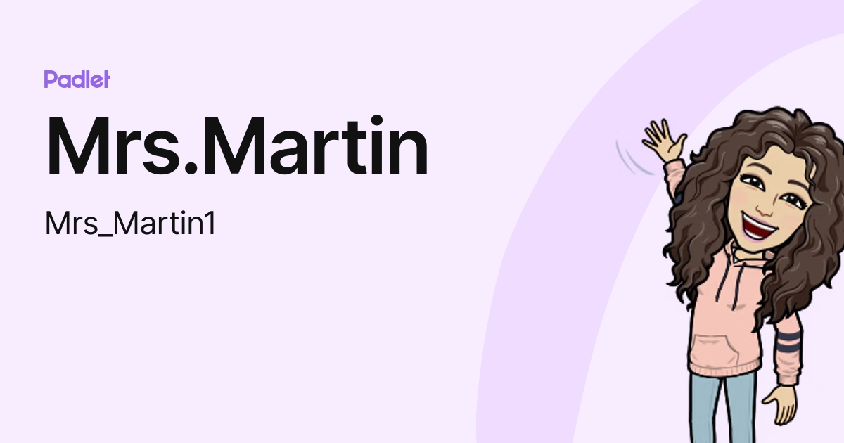 Mrs.Martin (Mrs_Martin1) profile | Padlet