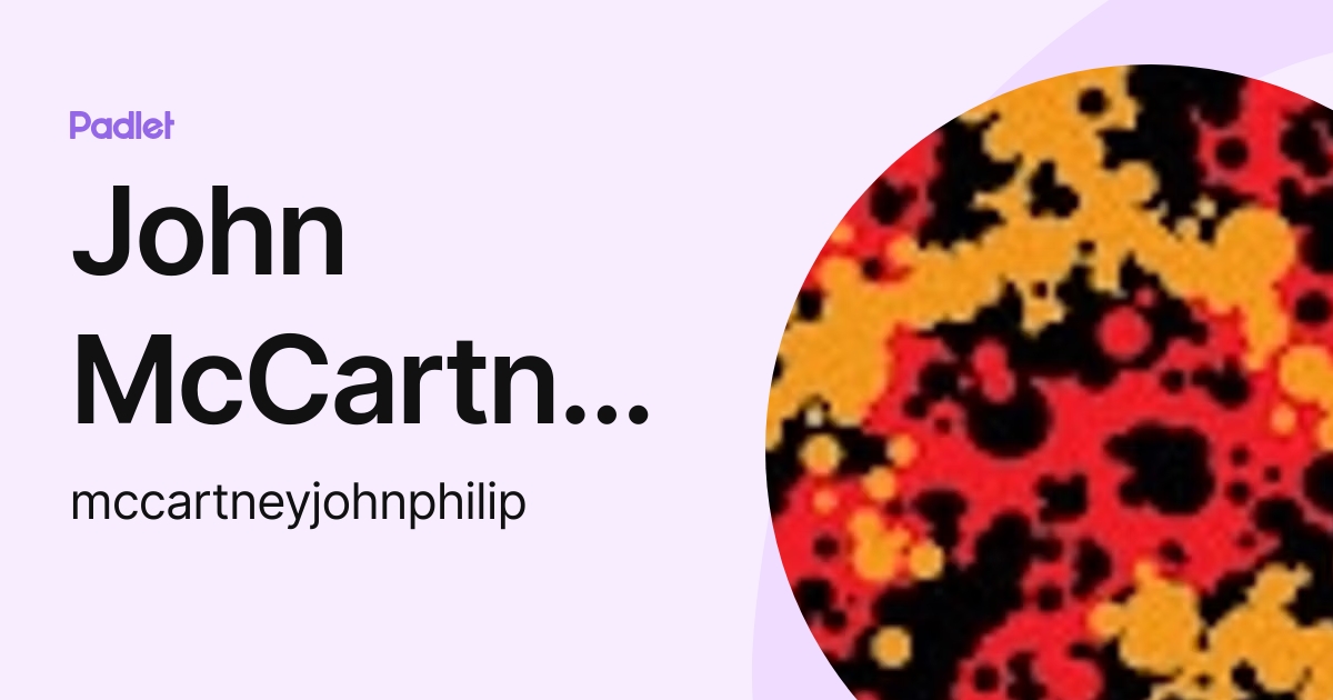 John McCartney (mccartneyjohnphilip) profile | Padlet