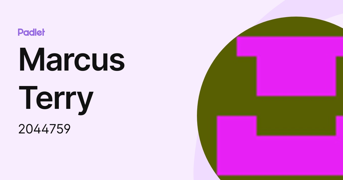 Marcus Terry (2044759) profile | Padlet