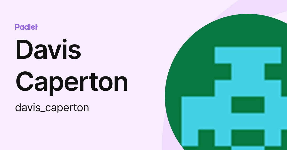 Davis Caperton (davis_caperton) profile | Padlet