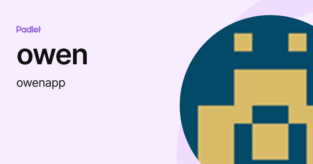 owen (owenapp) profile | Padlet