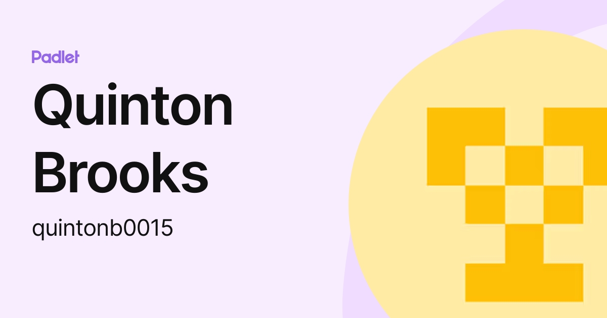 Quinton Brooks (quintonb0015) profile | Padlet