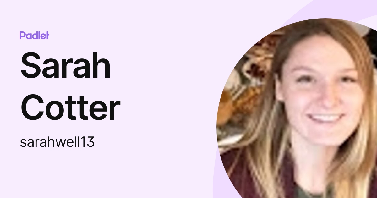 Sarah Cotter (sarahwell13) profile | Padlet