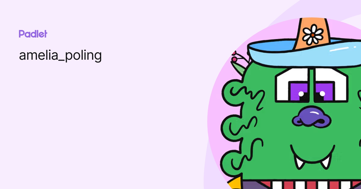 amelia_poling profile | Padlet