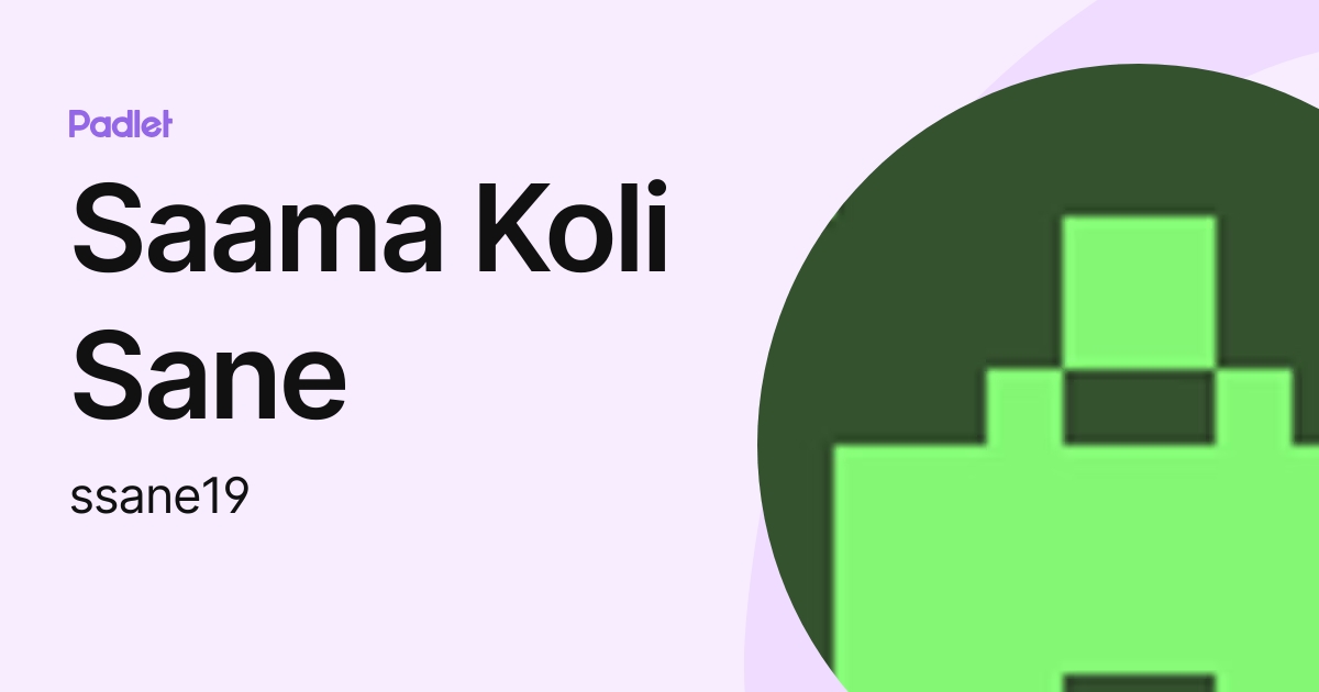 Saama Koli Sane (ssane19) profile | Padlet