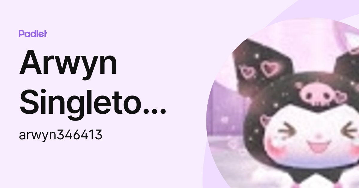 Arwyn Singleton [STUDENT] (arwyn346413) profile | Padlet