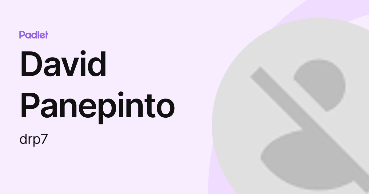David Panepinto (drp7) profile | Padlet