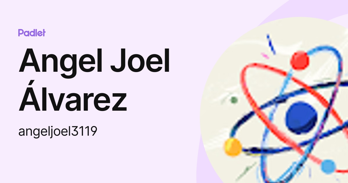 Angel Joel Álvarez (angeljoel3119) profile | Padlet