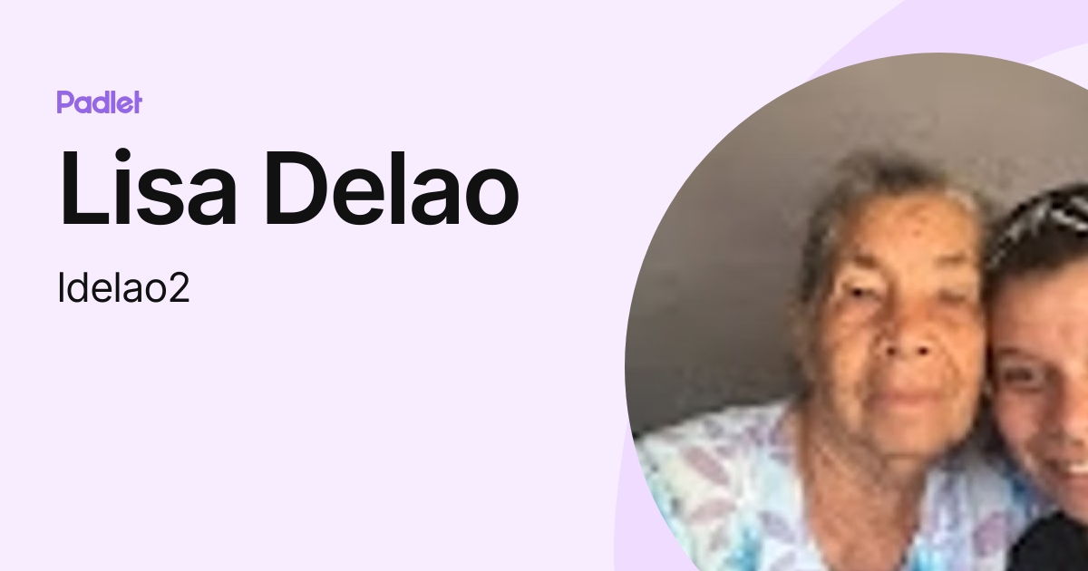 Lisa Delao (ldelao2) profile | Padlet