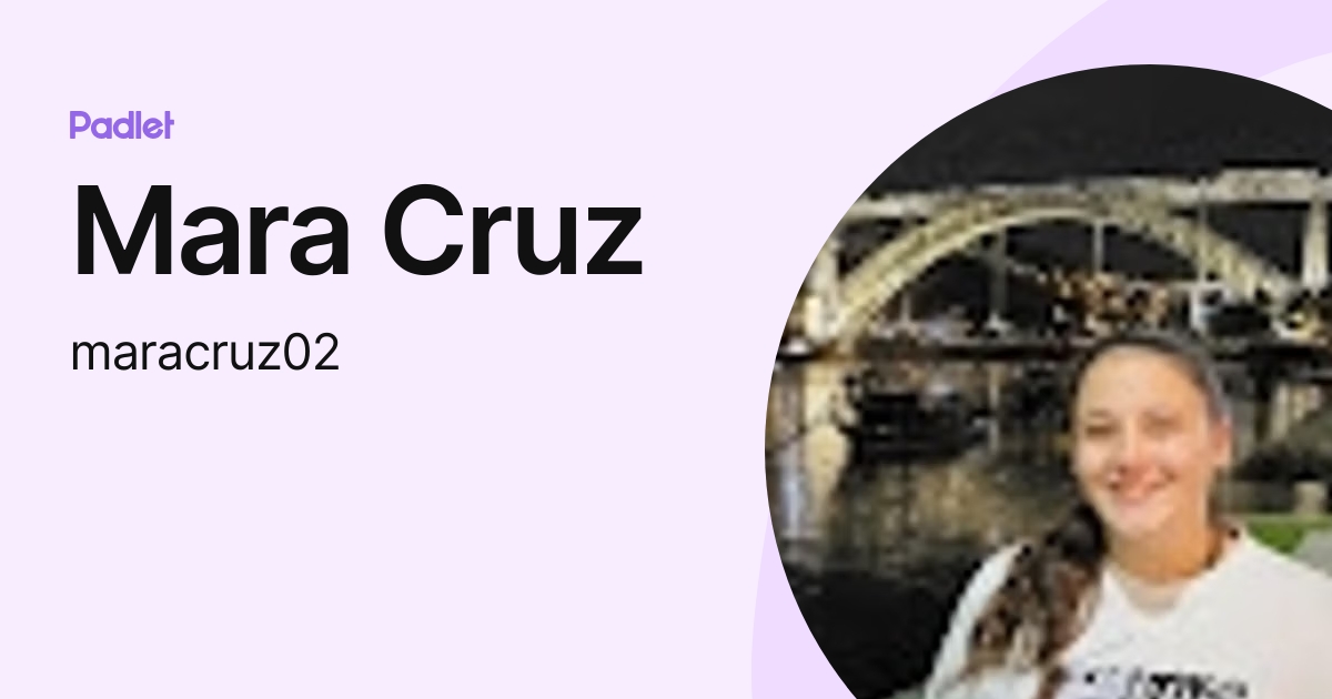 Mara Cruz (maracruz02) profile | Padlet