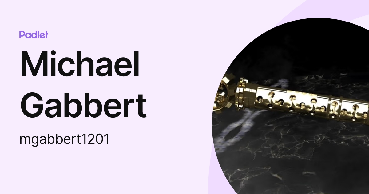 Michael Gabbert (mgabbert1201) profile | Padlet