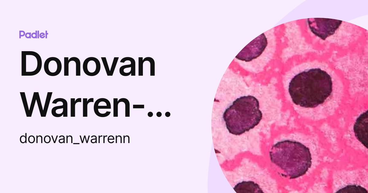 Donovan Warren-Nevalagi (donovan_warrenn) profile | Padlet