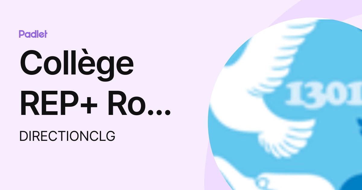 Collège REP+ Rosa PARKS Marseille 13015 (DIRECTIONCLG) profile | Padlet