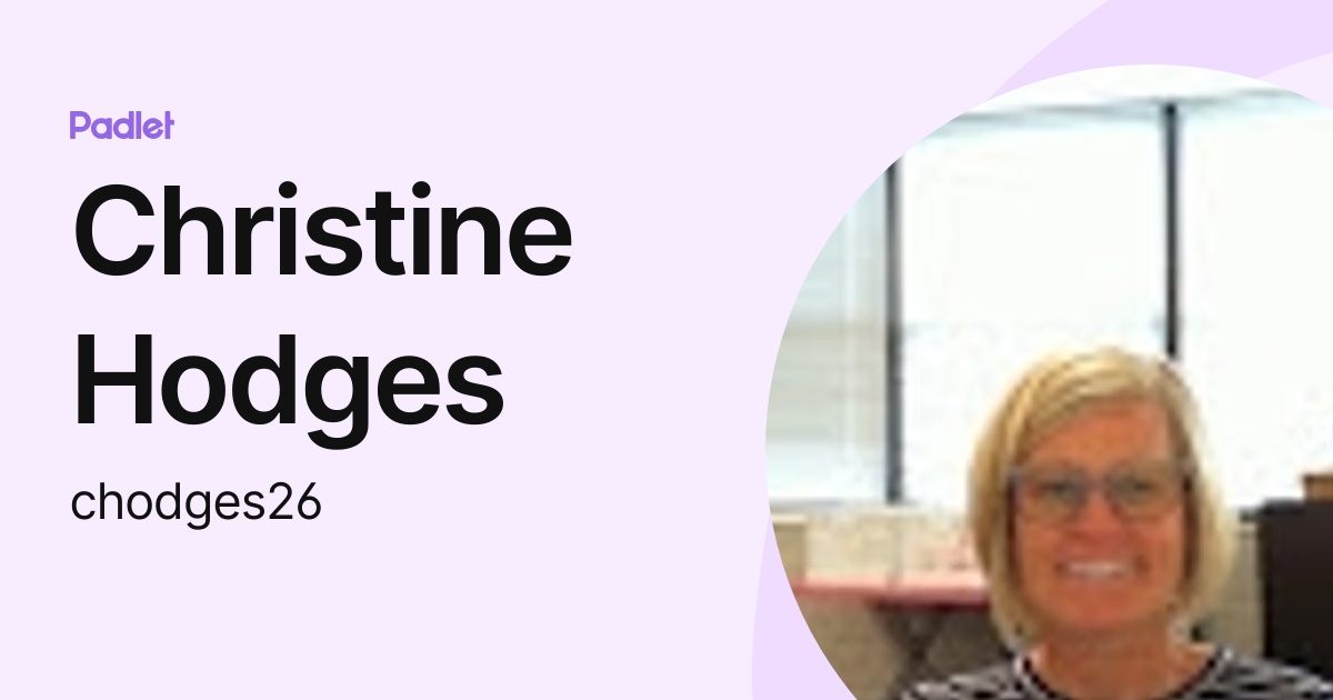 Christine Hodges (chodges26) profile | Padlet