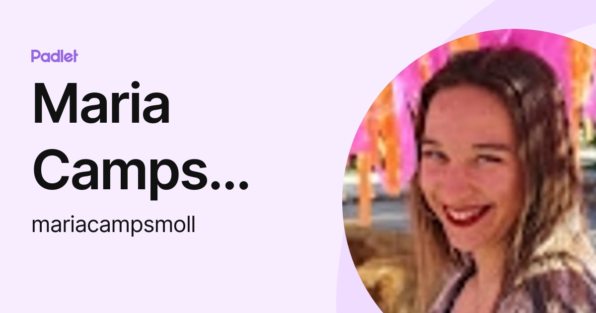 Maria Camps Moll (mariacampsmoll) profile | Padlet
