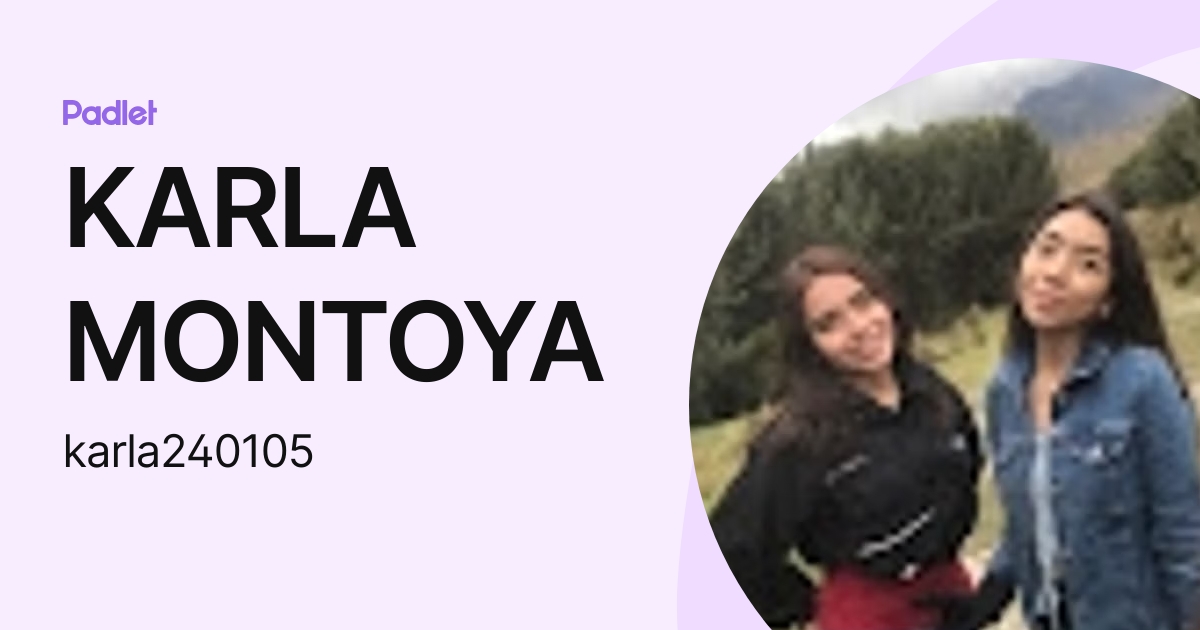 KARLA MONTOYA (karla240105) profile | Padlet