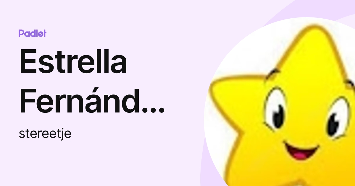 Estrella Fernández Caraballo (stereetje) profile | Padlet
