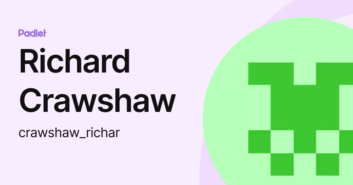 Richard Crawshaw (crawshaw_richar) profile | Padlet