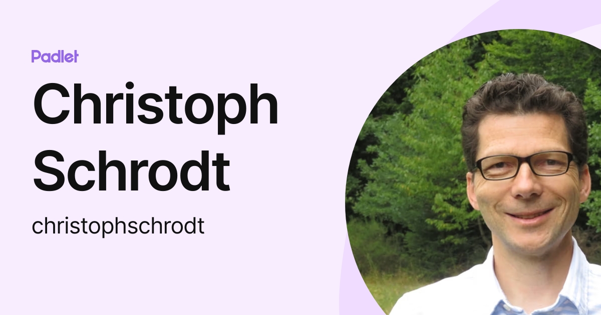 Christoph Schrodt (christophschrodt) profile | Padlet