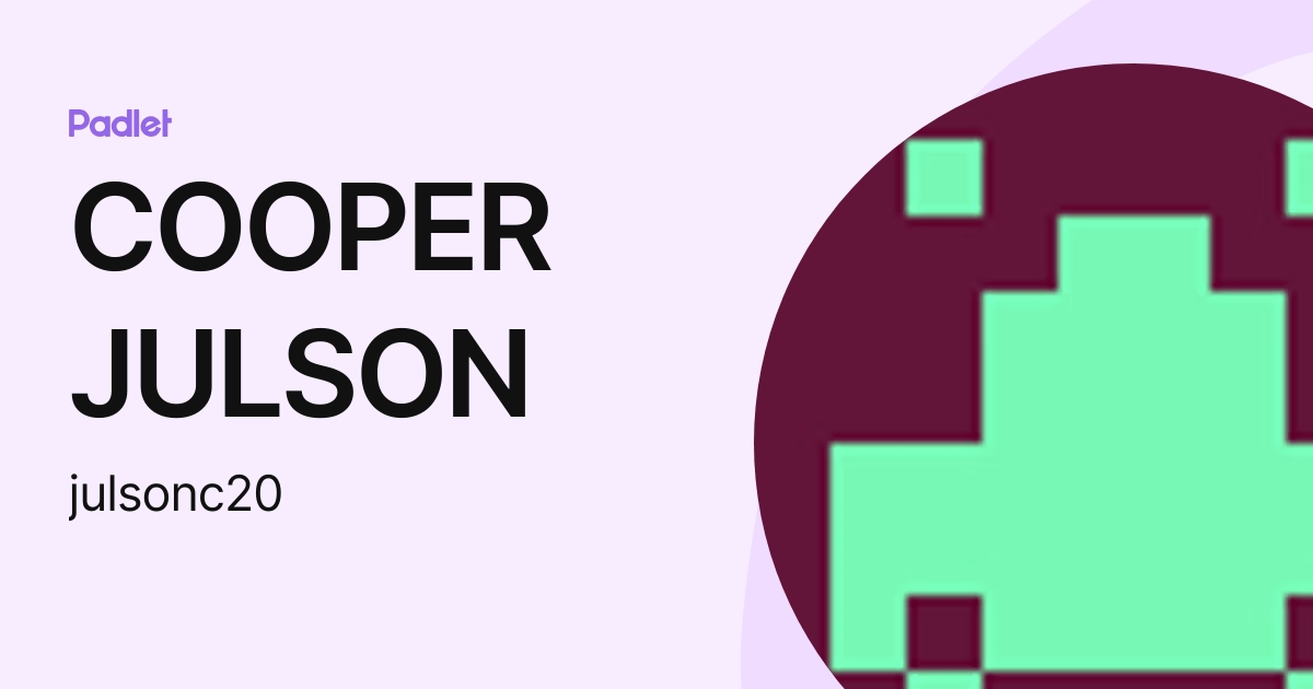COOPER JULSON (julsonc20) profile | Padlet