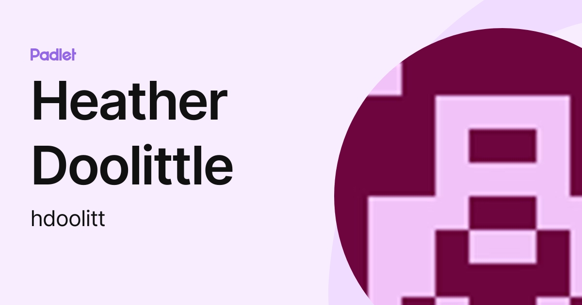 Heather Doolittle (hdoolitt) profile | Padlet