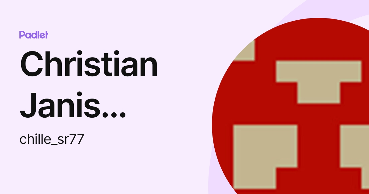 Christian Janis Sandoval Ramirez (chille_sr77) profile | Padlet