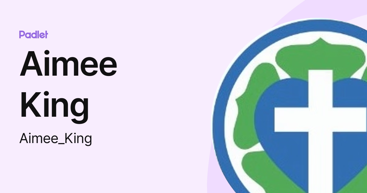 Aimee King (Aimee_King) profile | Padlet