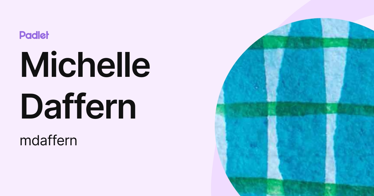 Michelle Daffern (mdaffern) profile | Padlet
