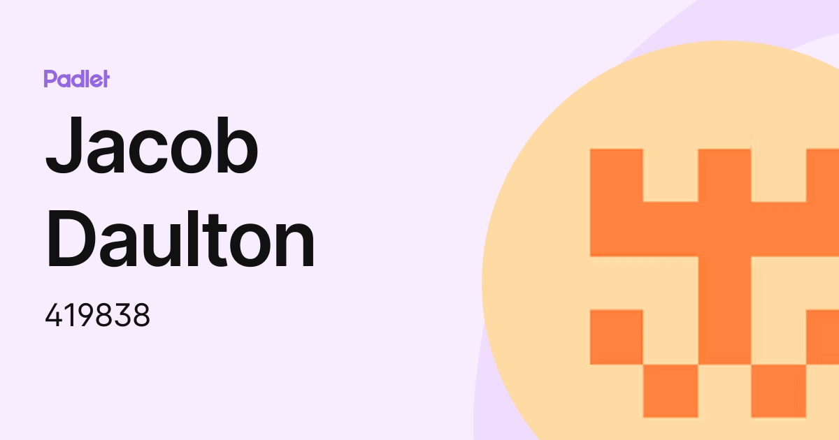 Jacob Daulton (419838) profile | Padlet