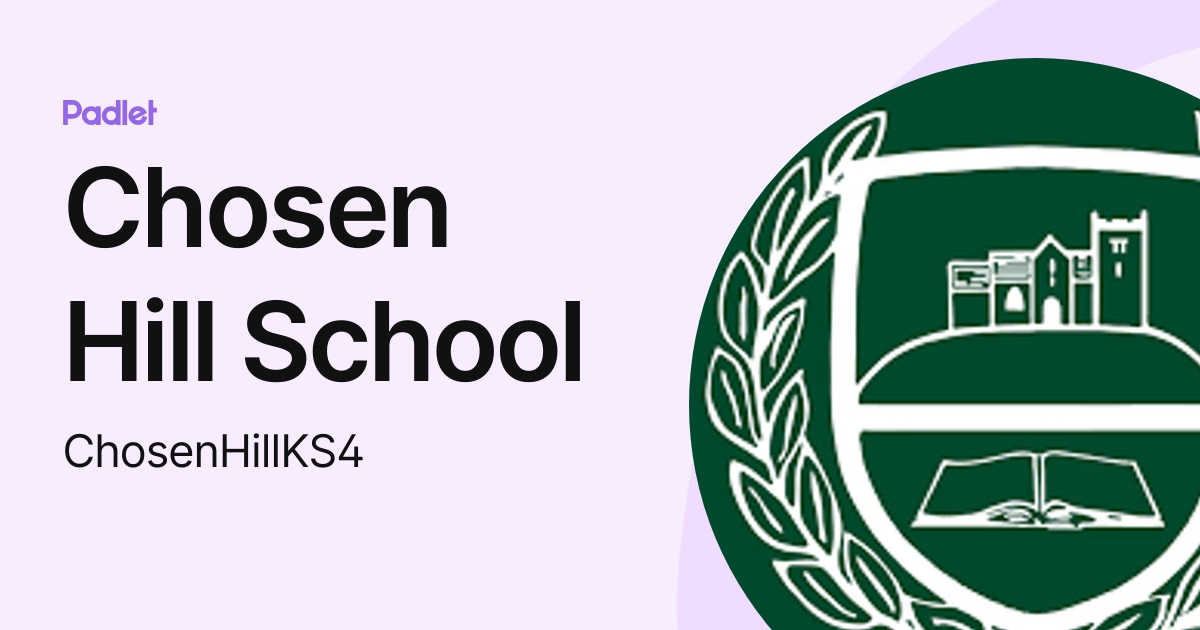 Chosen Hill School (ChosenHillKS4) profile | Padlet