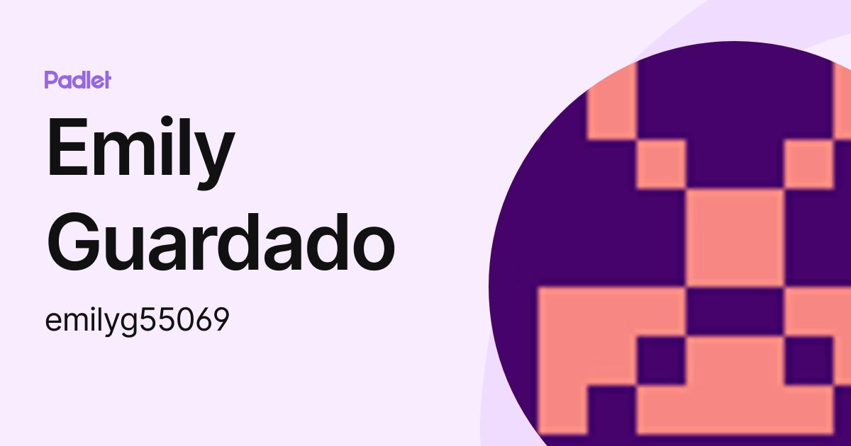 Emily Guardado (emilyg55069) profile | Padlet