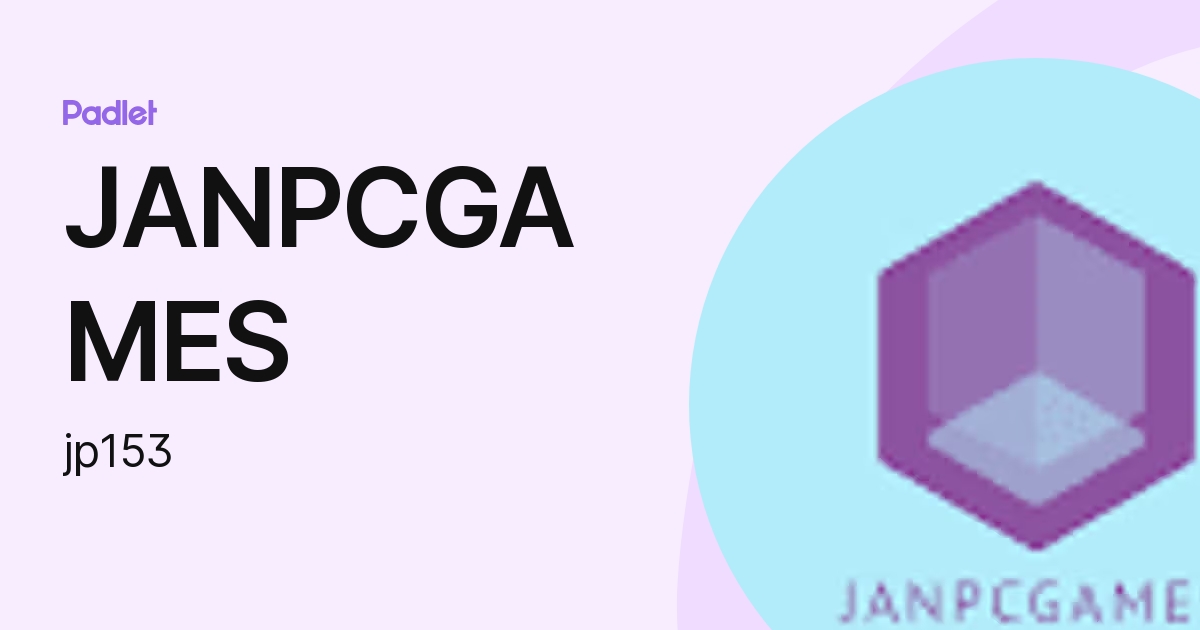 JANPCGAMES (jp153) profile | Padlet