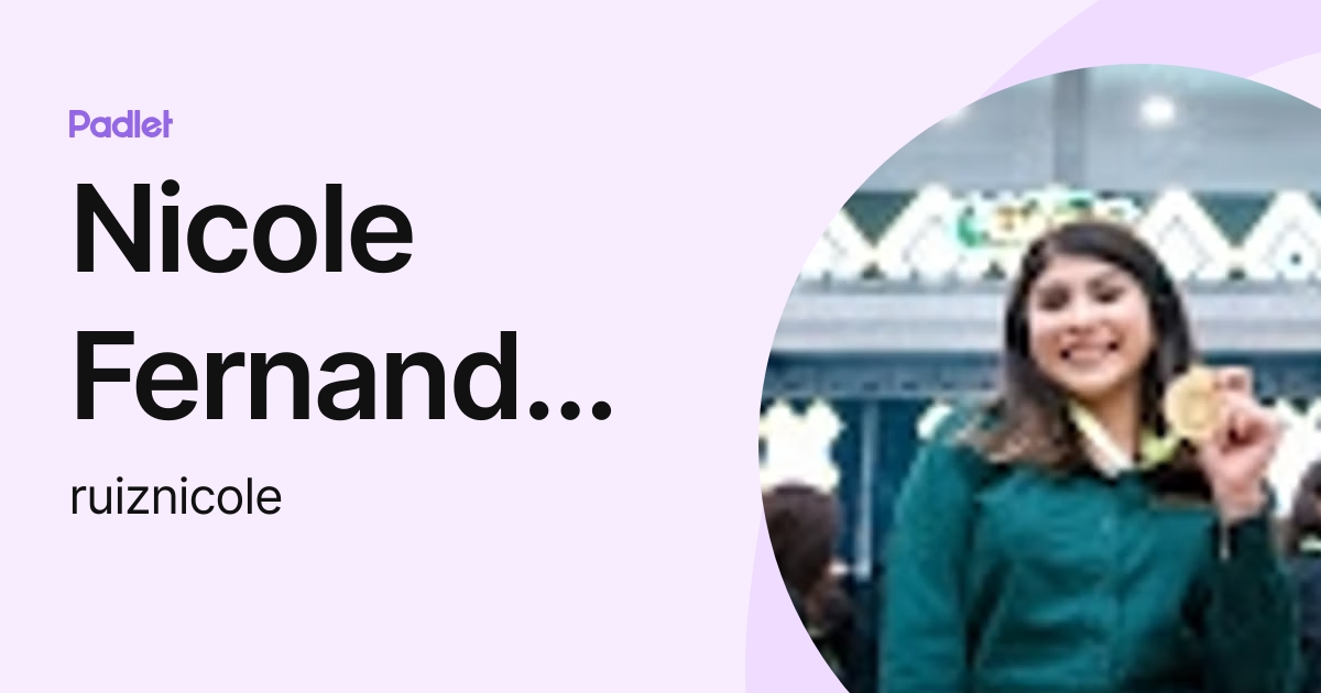 Nicole Fernanda Ruiz Garcia (ruiznicole) profile | Padlet
