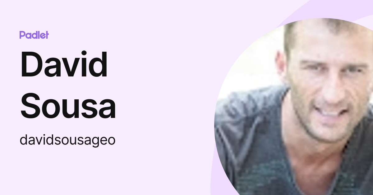 David Sousa (davidsousageo) profile | Padlet