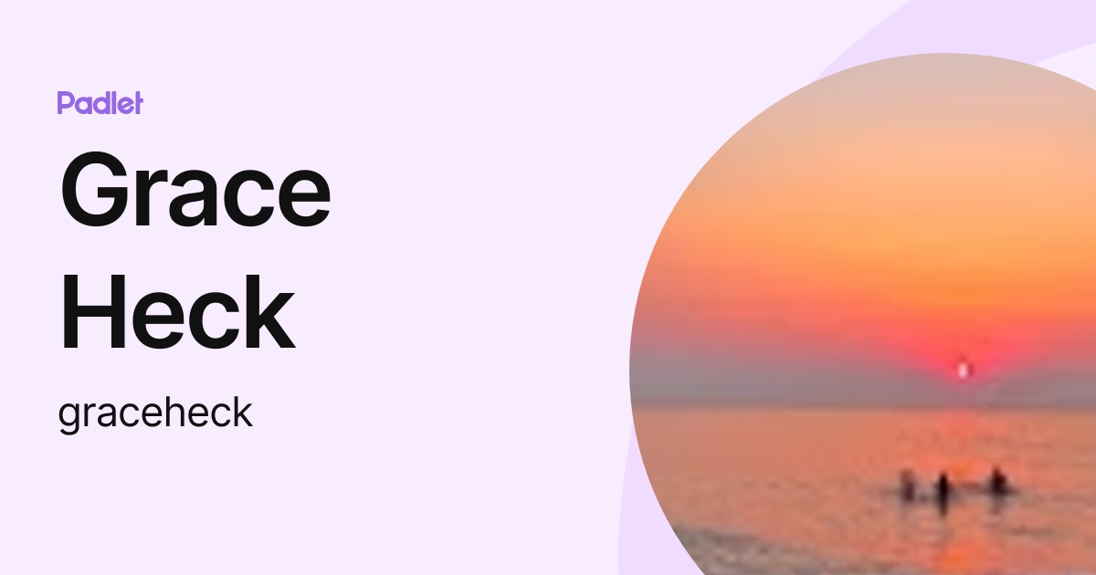 Grace Heck (graceheck) profile | Padlet