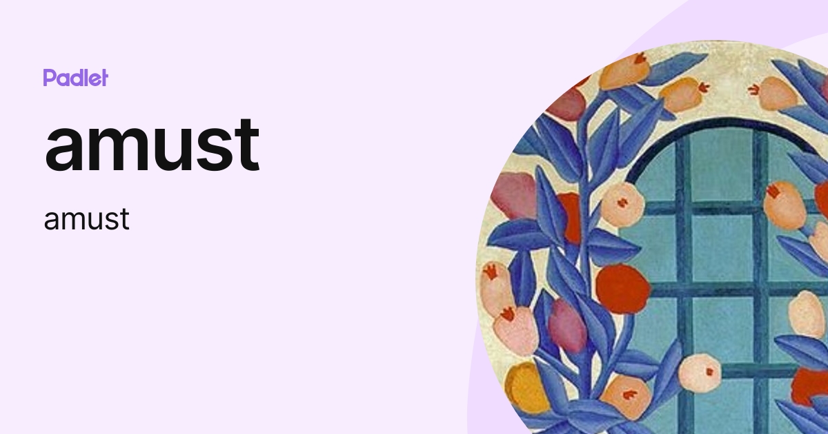 Profil de amust (amust) | Padlet