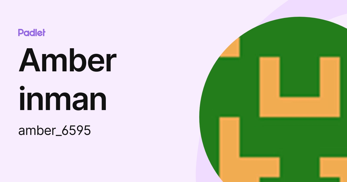 Amber inman (amber_6595) profile | Padlet