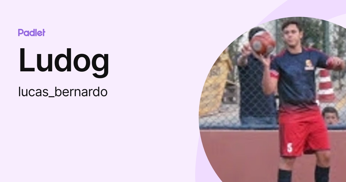 Ludog (lucas_bernardo) profile | Padlet