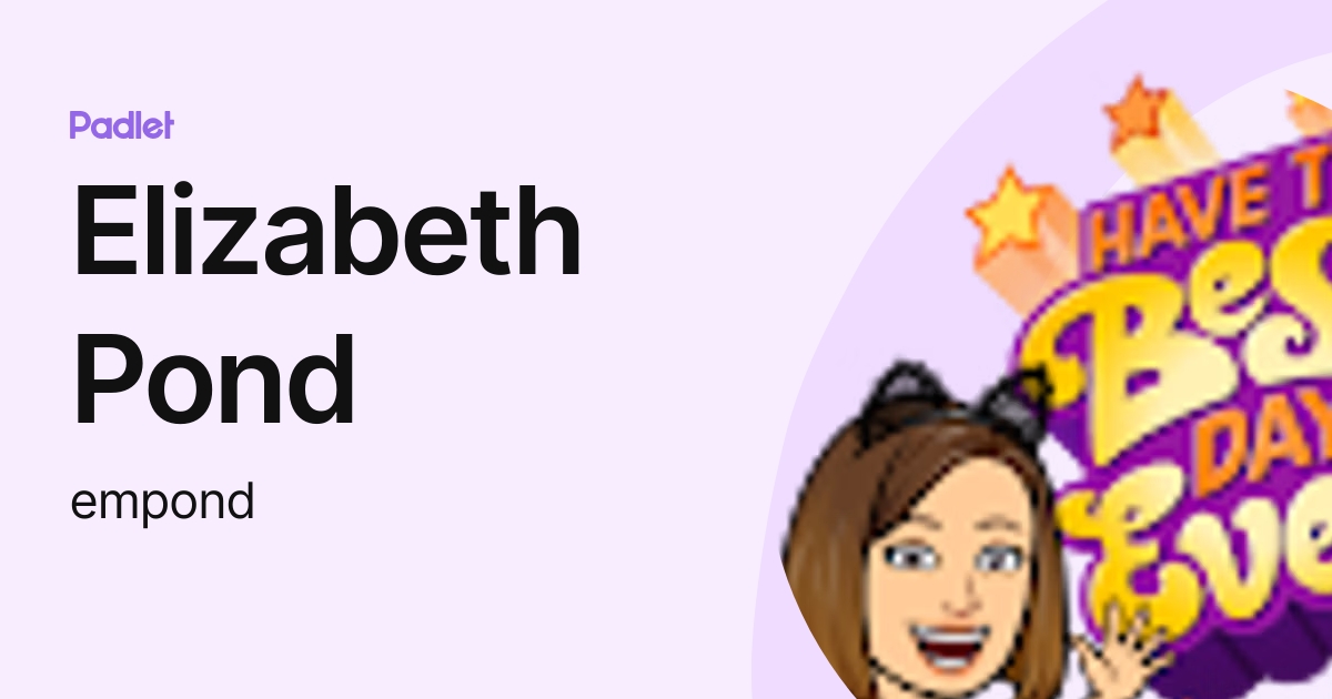 Elizabeth Pond (empond) profile | Padlet