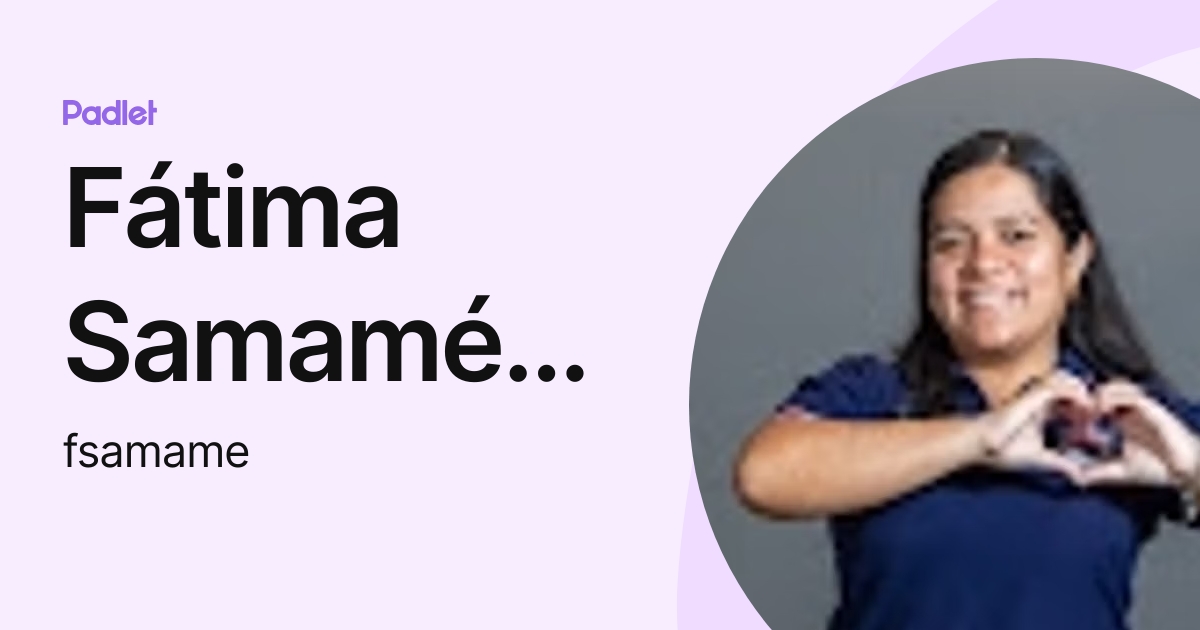Fátima Samamé Taniguchi (fsamame) profile | Padlet