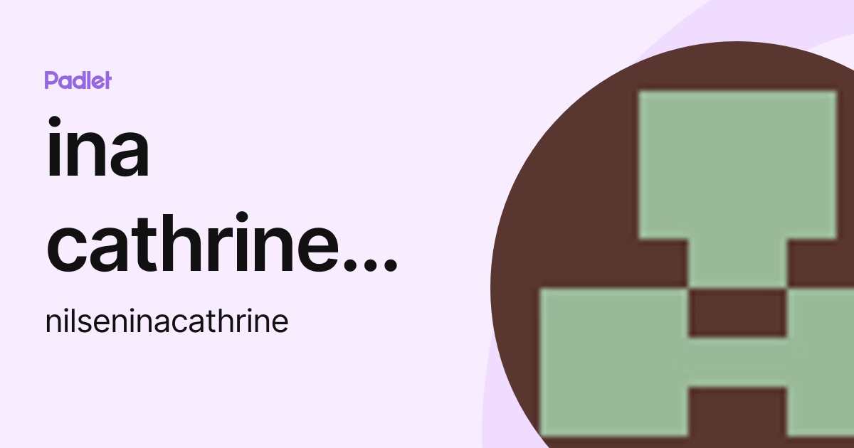 ina cathrine nilsen (nilseninacathrine) profile | Padlet