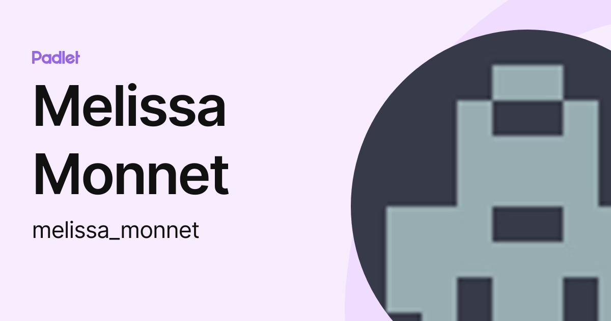 Melissa Monnet (melissa_monnet) profile | Padlet