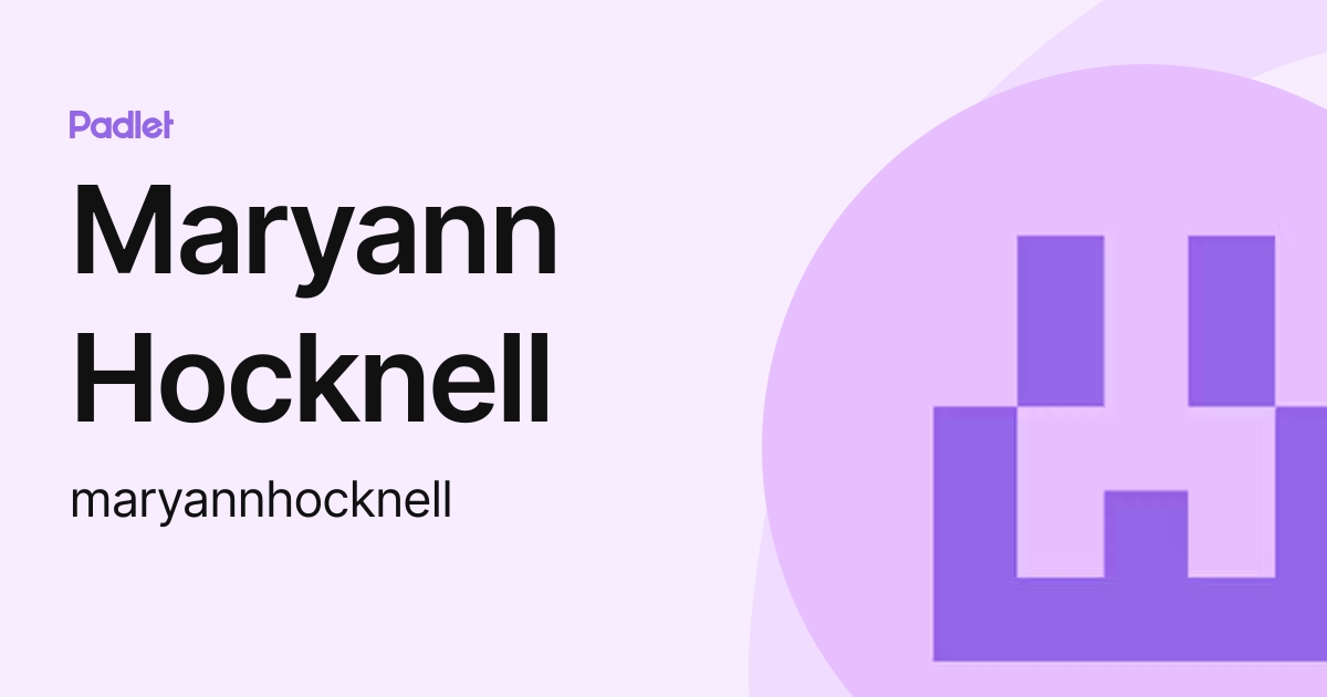Maryann Hocknell (maryannhocknell) profile | Padlet