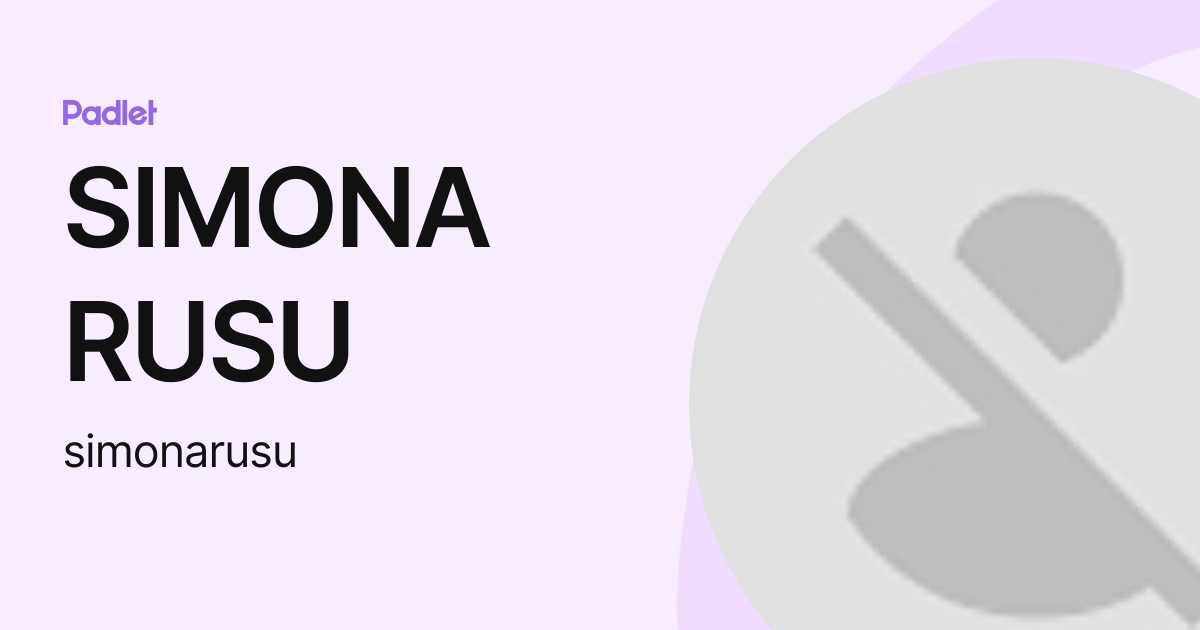 SIMONA RUSU (simonarusu) profile | Padlet