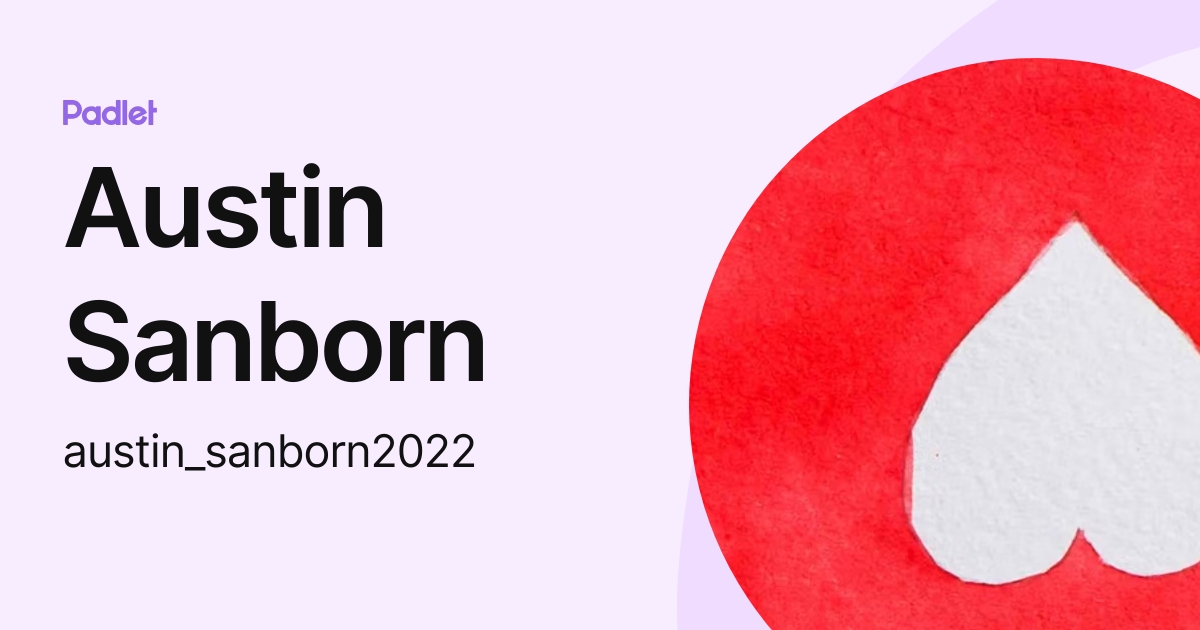 Austin Sanborn (austin_sanborn2022) profile | Padlet